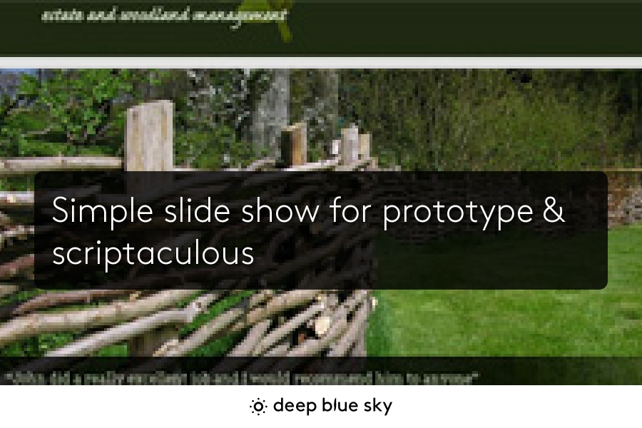 Simple slide show for prototype & scriptaculous, Free Digital Strategy Advice
